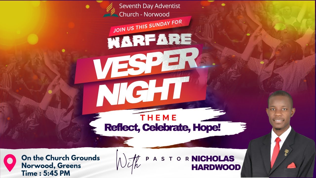 Norwood SDA || Online Worship Experience || Vesper Night | Pastor ...
