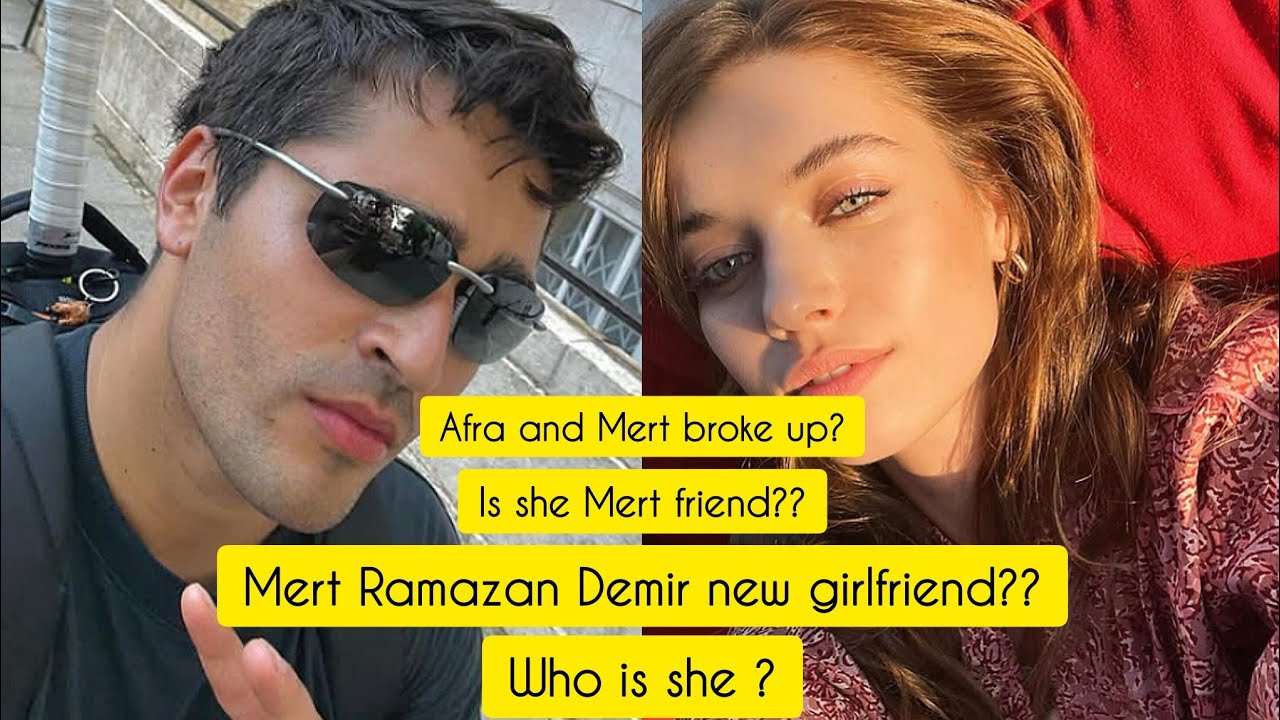 Mert Ramazan Demir new girlfriend||Mert Ramazan Demir #mertramazandemir ...