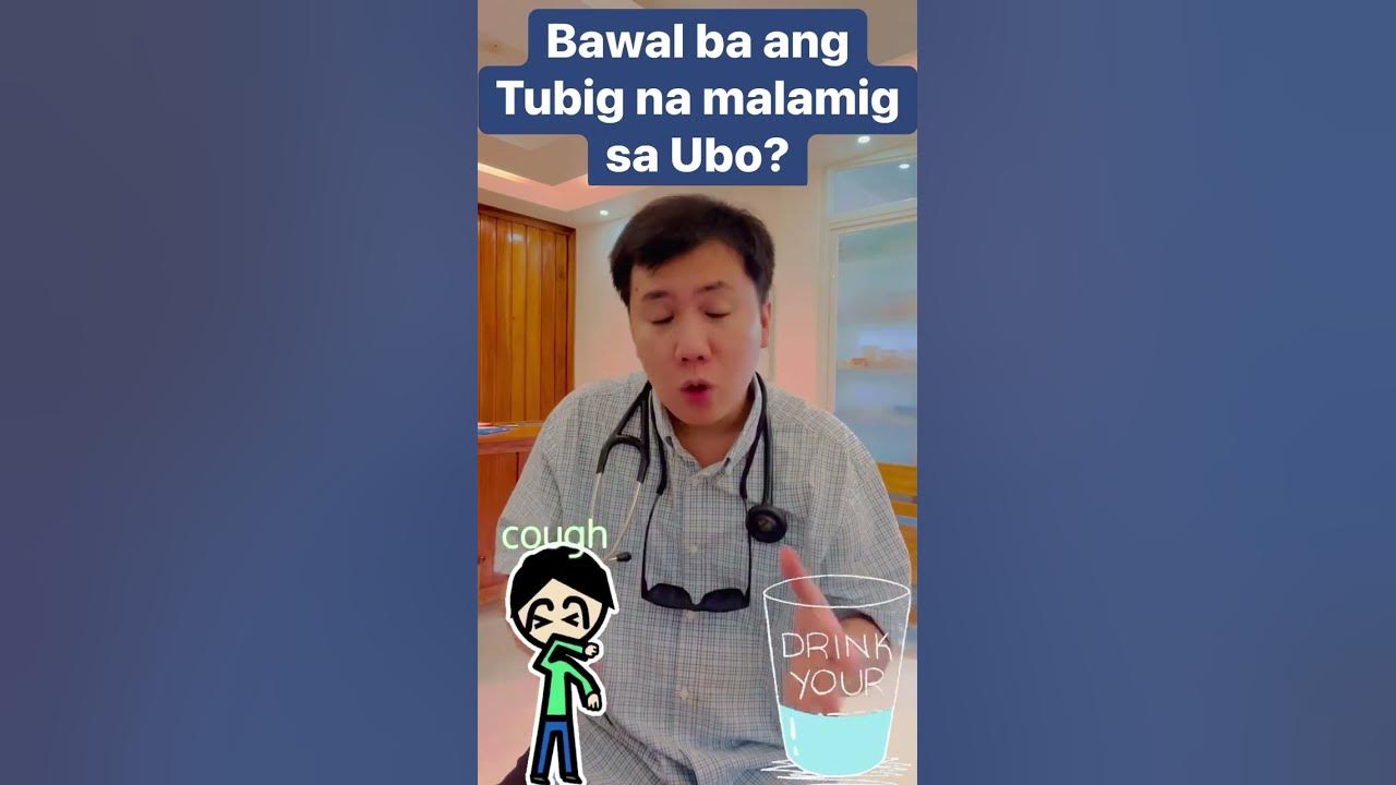 Bawal Ba Ang Malamig Na Tubig Sa May Ubo Youtube