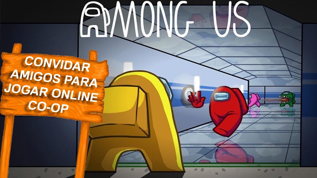 AMONG US COMO CONVIDAR ADICIONAR AMIGO PARA JOGAR ONLINE CO OP HOW TO AMONG US COMO CONVIDAR ADICIONAR AMIGO PARA JOGAR ONLINE CO OP HOW TO