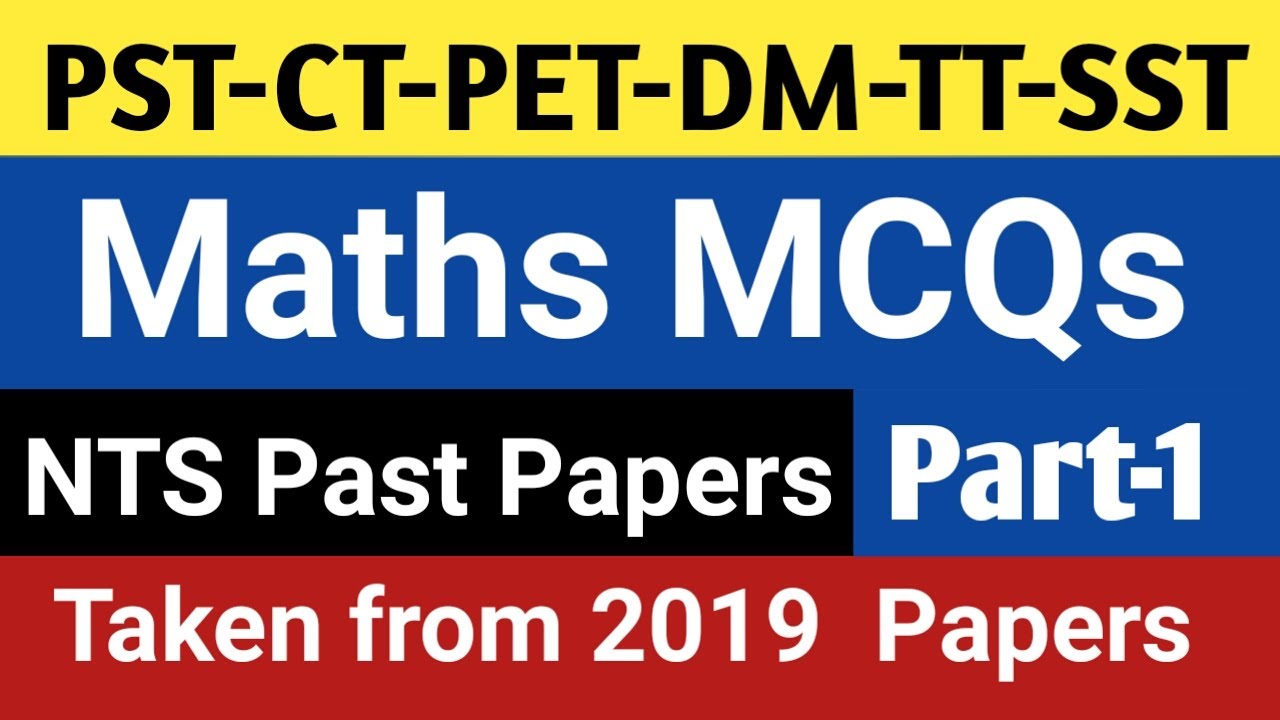 NTS Past Paper Maths MCQs || Maths NTS Past Paper || PST Past Paper ...