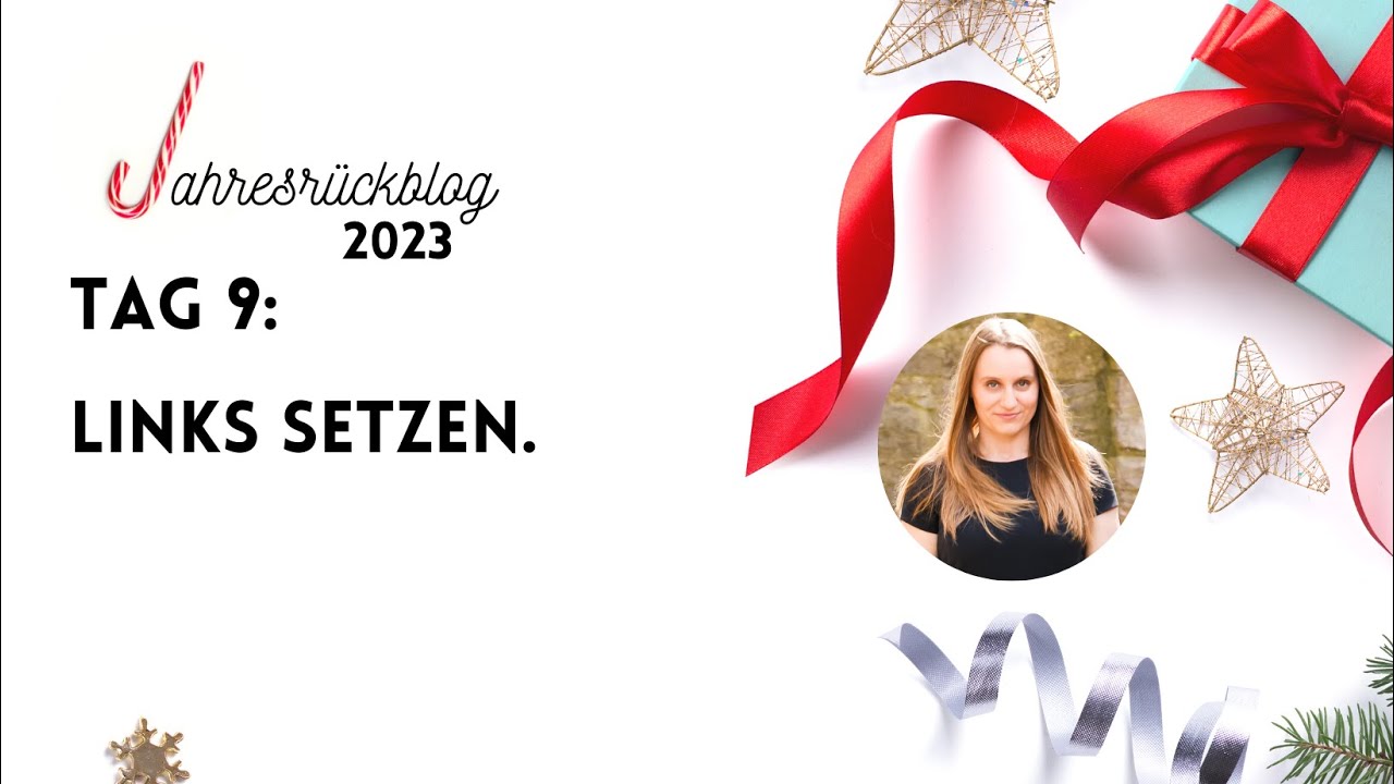 Jahresrückblog Tag 9: Alles über das Verlinken - YouTube