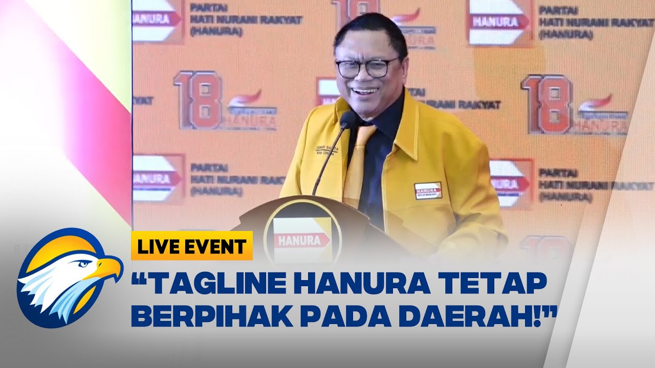LIVE EVENT [FULL] - Pidato Ketua Umum Partai Hanura di HUT ke-18 Partai ...