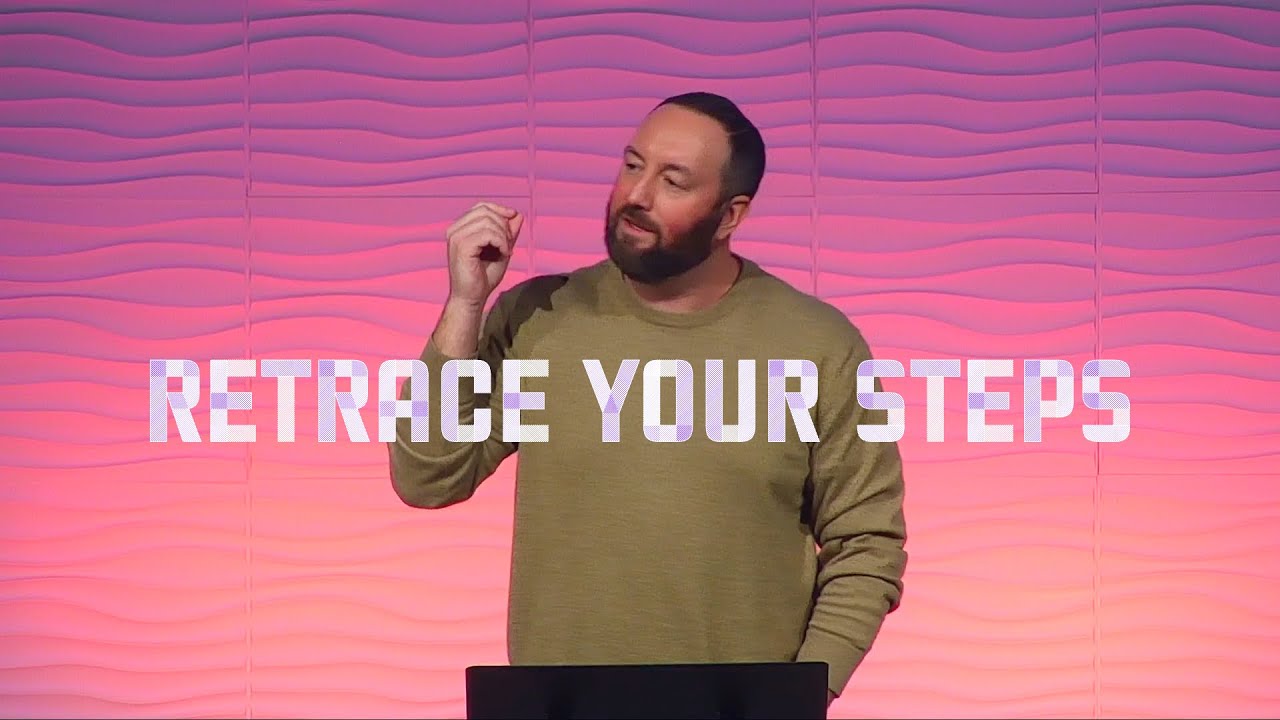 Retrace Your Steps - YouTube