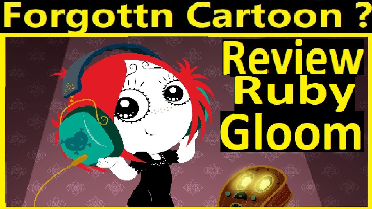 Retro Cartoon Review ruby gloom (2006) |Forgottn Cartoon?| - YouTube
