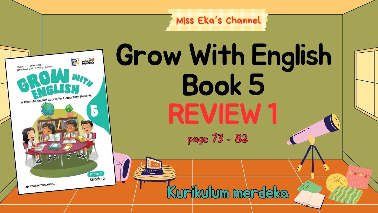 GROW WITH ENGLISH BOOK 5 REVIEW 1 PAGE 73-82 - YouTube