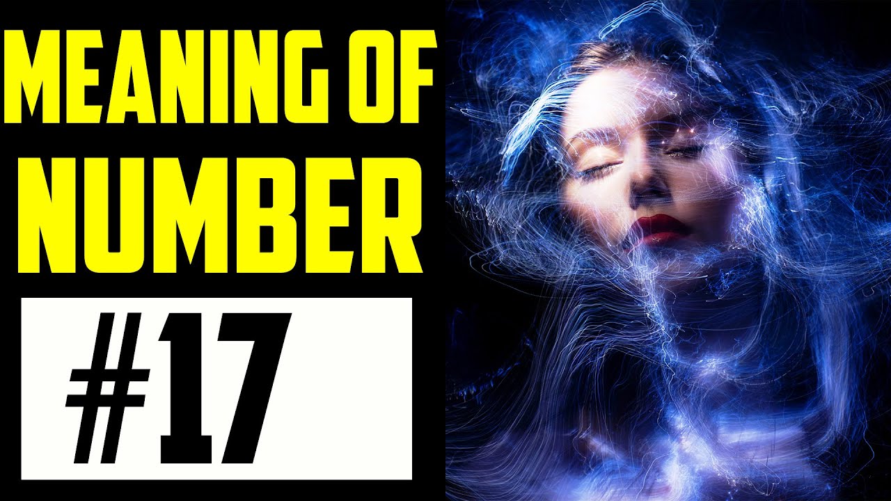 Numerology Number 17 | Meaning & Symbolism Explained - ⚠️ WARNING ⚠ ...