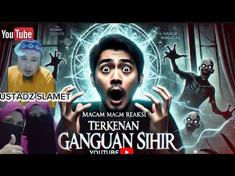 MACAM MACAM REAKSI TERKENA SERANGAN JIN ATAU SIHIR I BERSAMA KEDUA ISTERI - YouTube