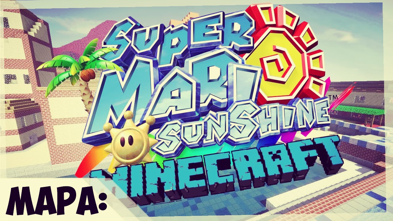 Super Mario Sunshine Minecraft - Mapa Aventuras - 1.8 Minecraft - YouTube