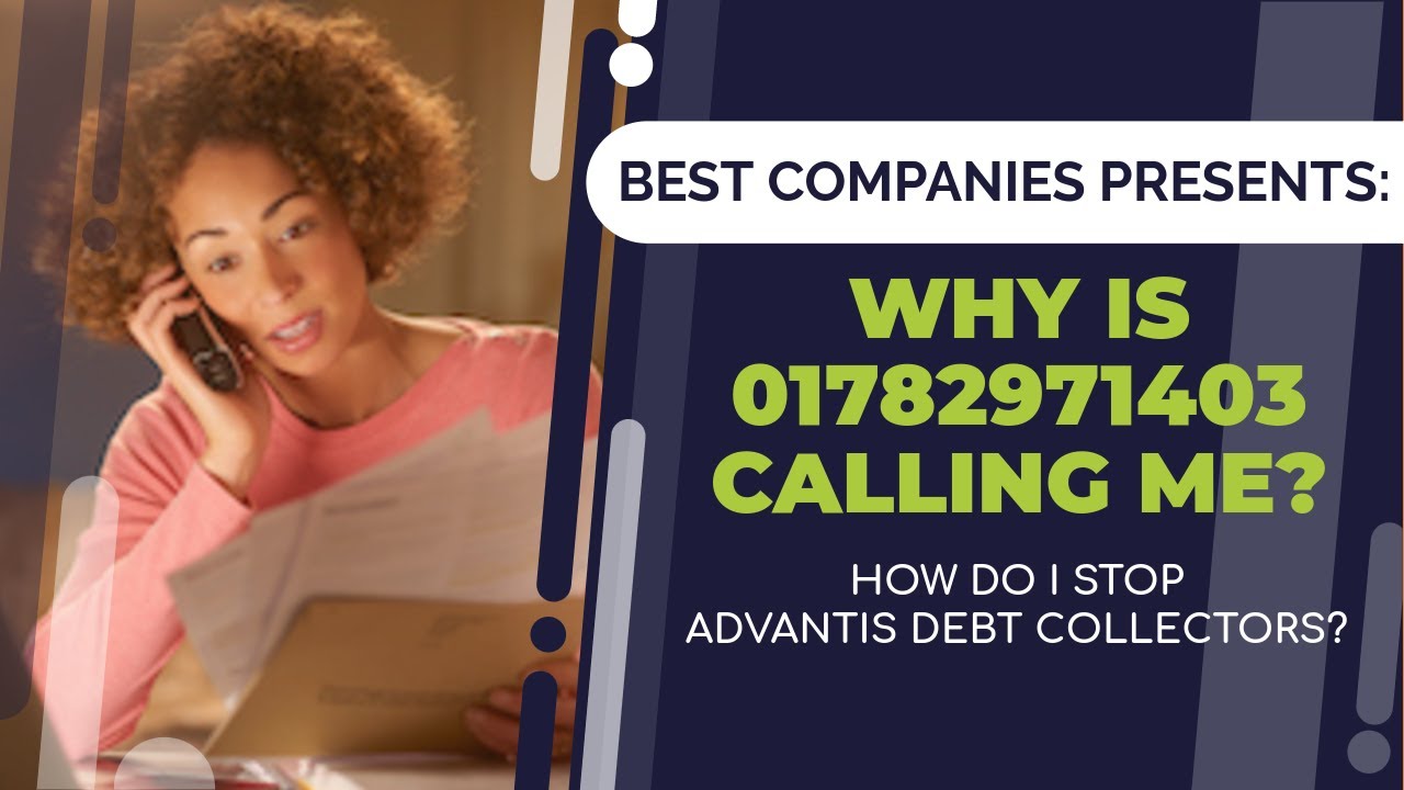 Contacted By 01782971403 | Advantis Debt Collectors | Advantis Debt ...