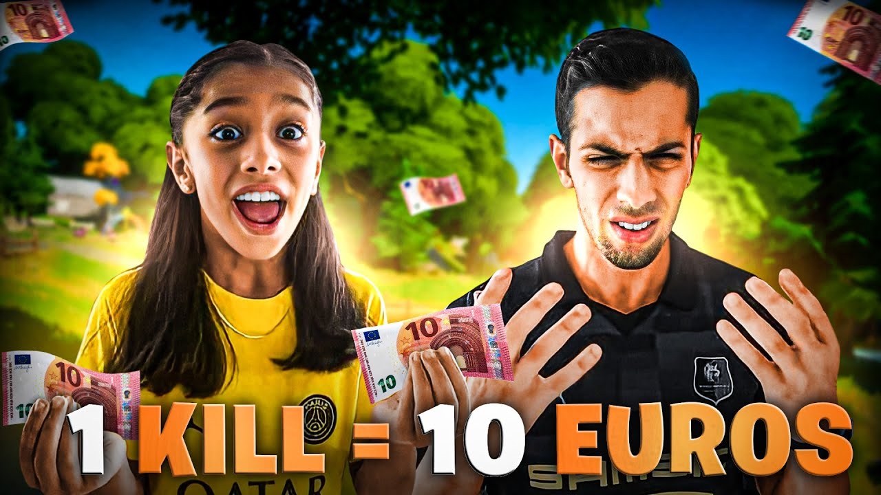 1 KILL = 10 EUROS MON FRERE MA RUINER ! - YouTube