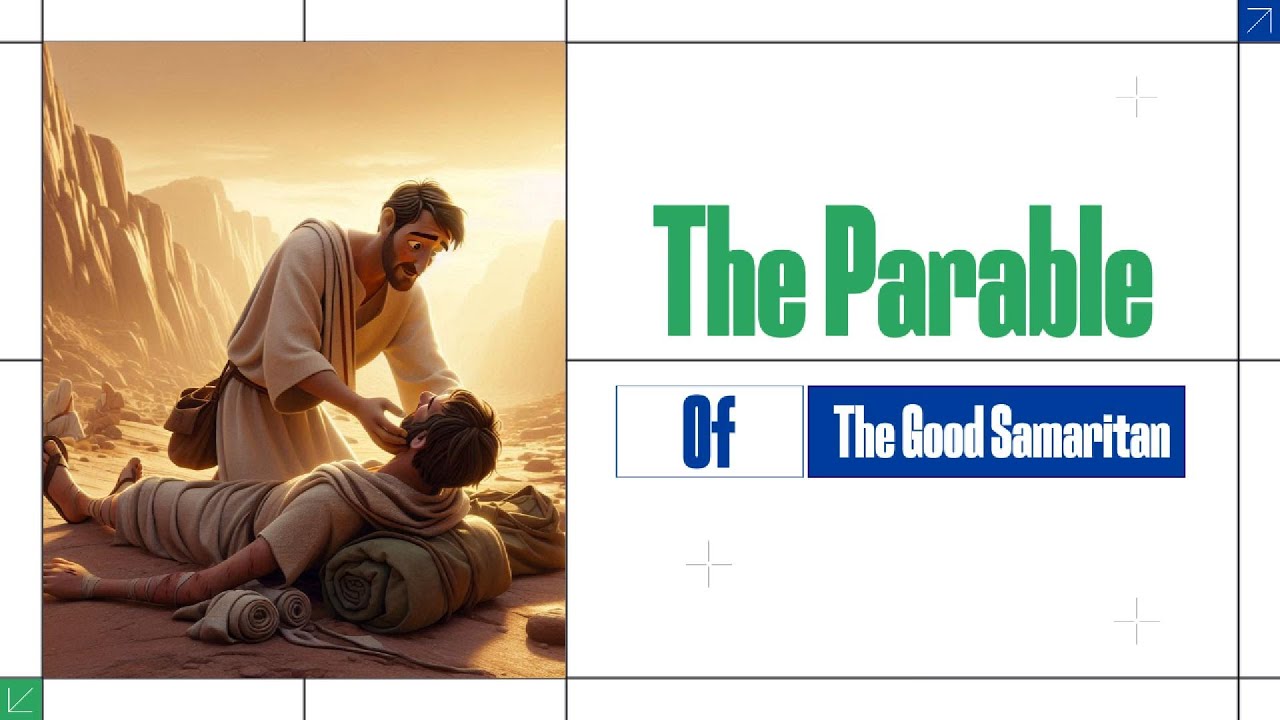 The Good Samaritan: A Story of Compassion and Mercy - YouTube