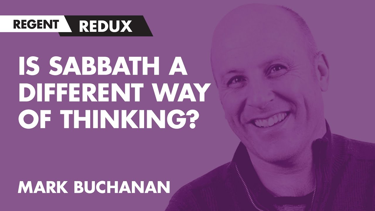 Mark Buchanan: Is Sabbath a Different Way of Thinking? - YouTube