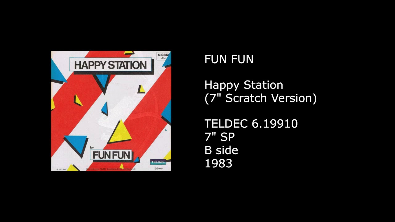 FUN FUN - Happy Station (7'' Scratch Version) - 1983 - YouTube