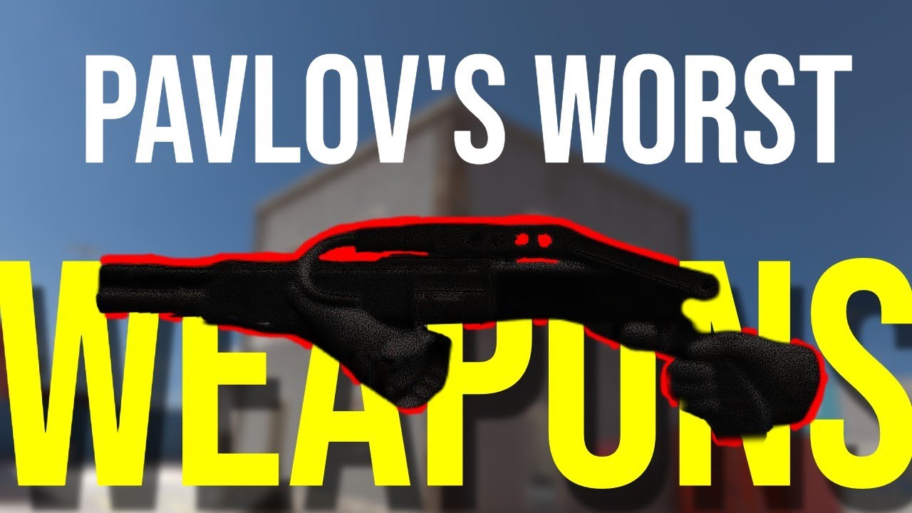 91% of Users Never use These Weapons | Pavlov Vr - YouTube
