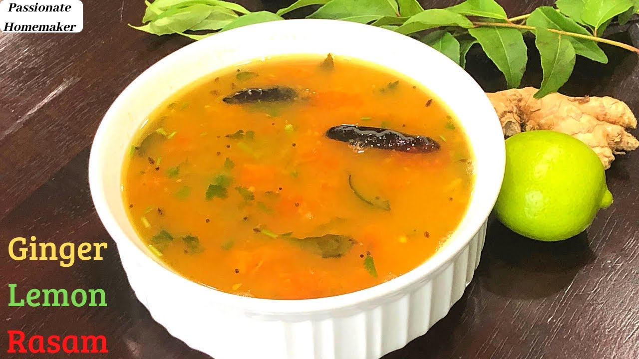 Lemon Ginger Rasam - Ginger Lemon And Lentil Soup - Lemon Rasam - How ...