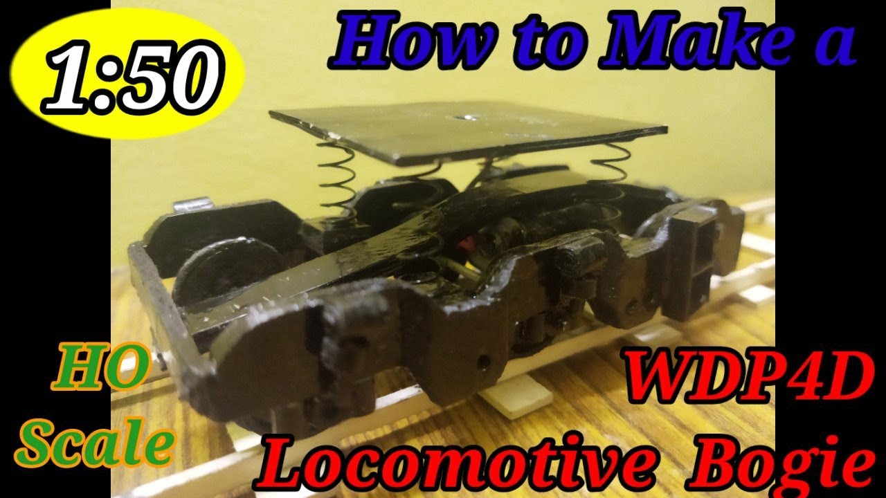 how to make a WDP4D locomotive bogie at home in easy way | 1:50 HO ...