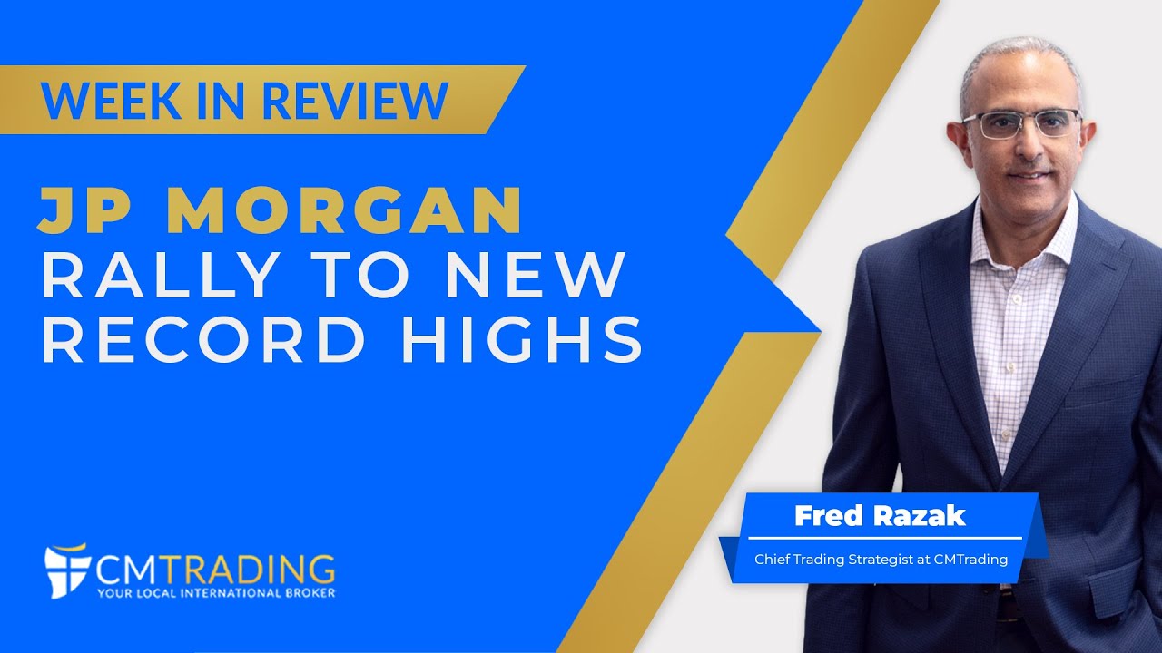 Week in Review – February 12th – February 16th, 2024 - JP Morgan rally ...