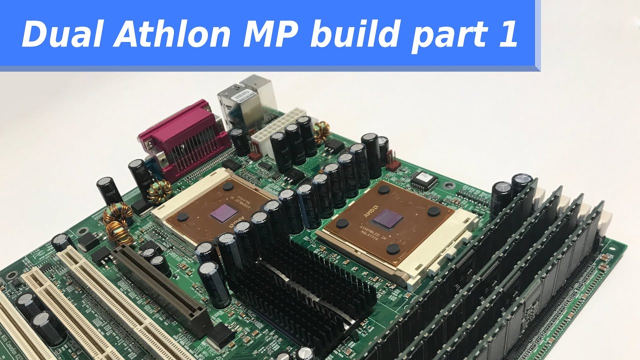 Dual Athlon MP build part 1 - YouTube