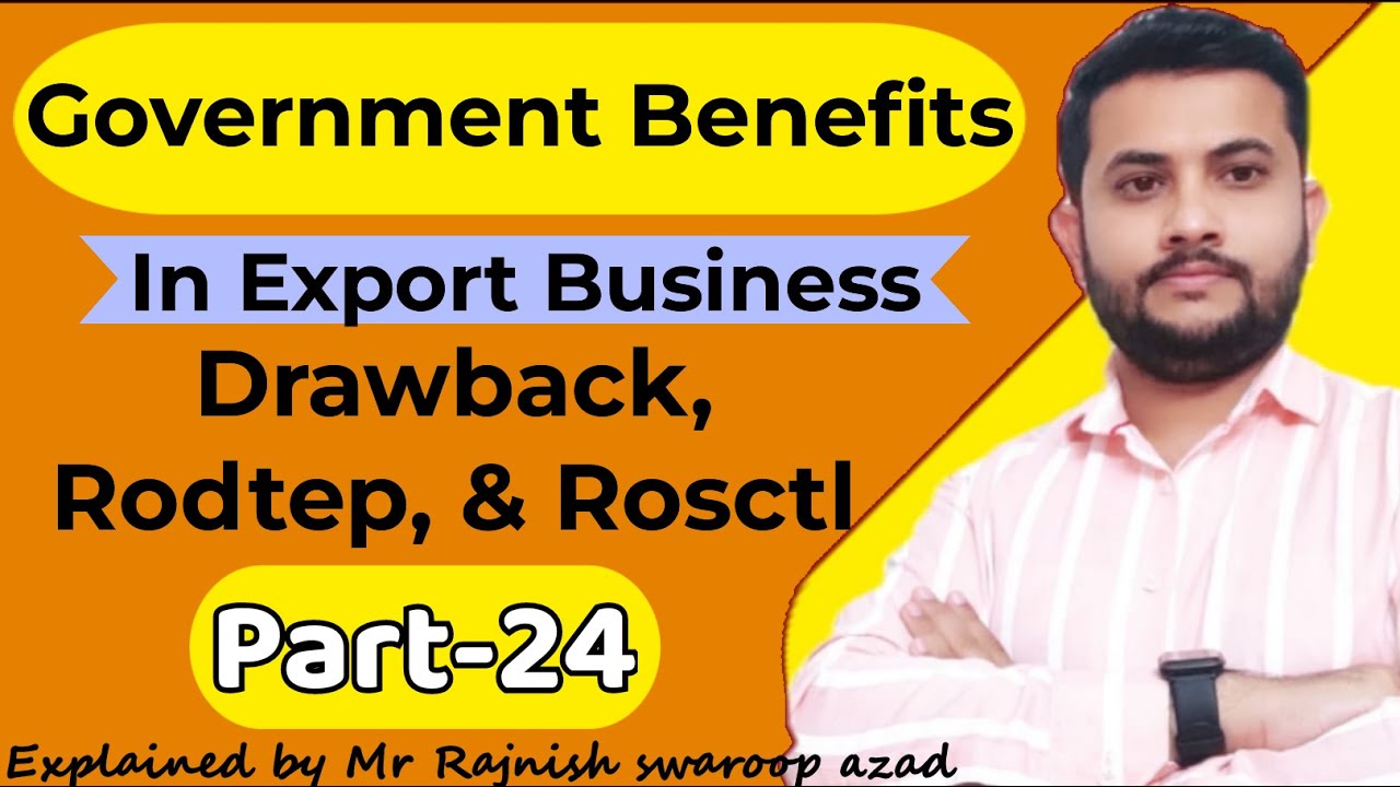 How to get Government benefit in Export | duty drawback scheme for ...