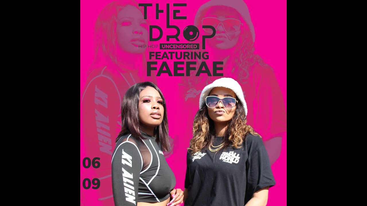 THE DROP EPISODE 49 : FAEFAE - YouTube