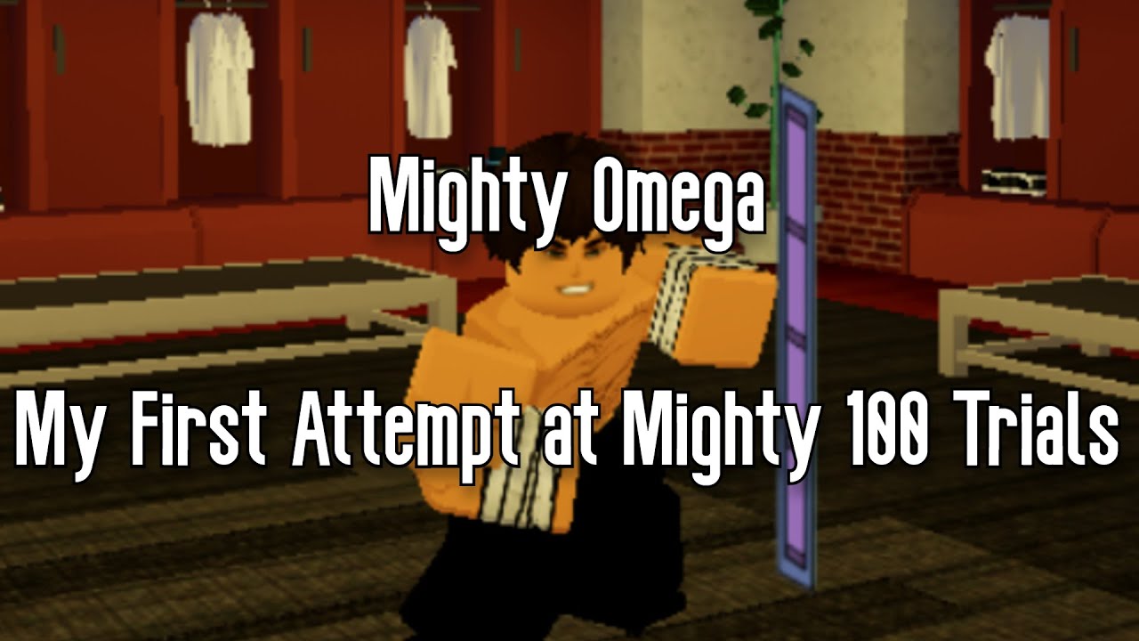 MIGHTY OMEGA - MY FIRST ATTEMPT AT MIGHTY 100 TRIALS - ROBLOX - YouTube