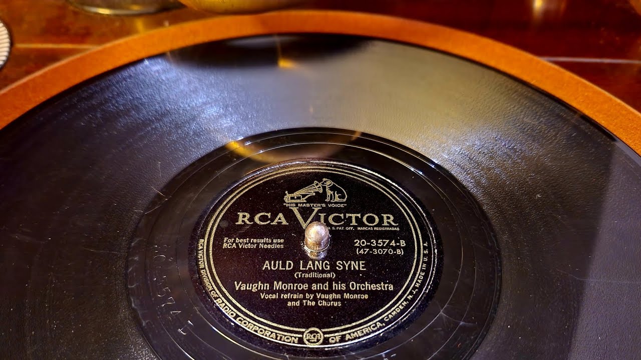 "Auld Lang Syne" - Vaughn Monroe and his Orchestra - Victor #20-3574-B ...