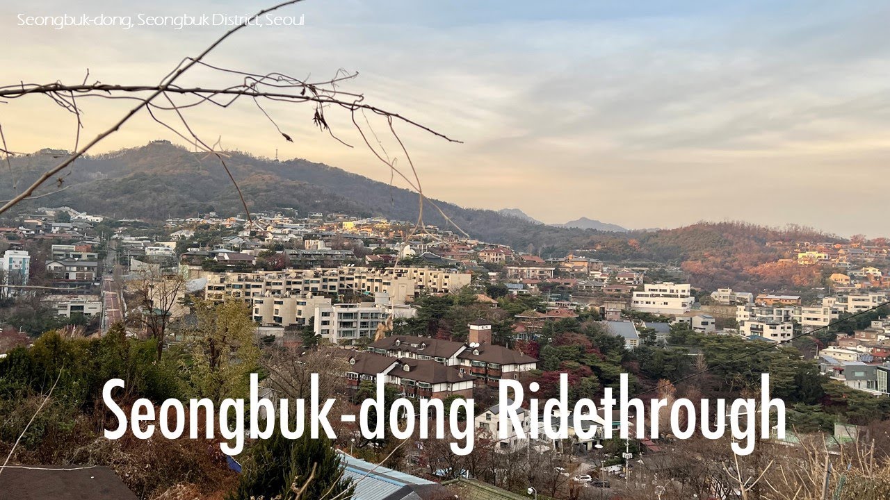 [4K Seoul] Seongbuk-dong Ridethrough (성북동 돌아보기) - YouTube
