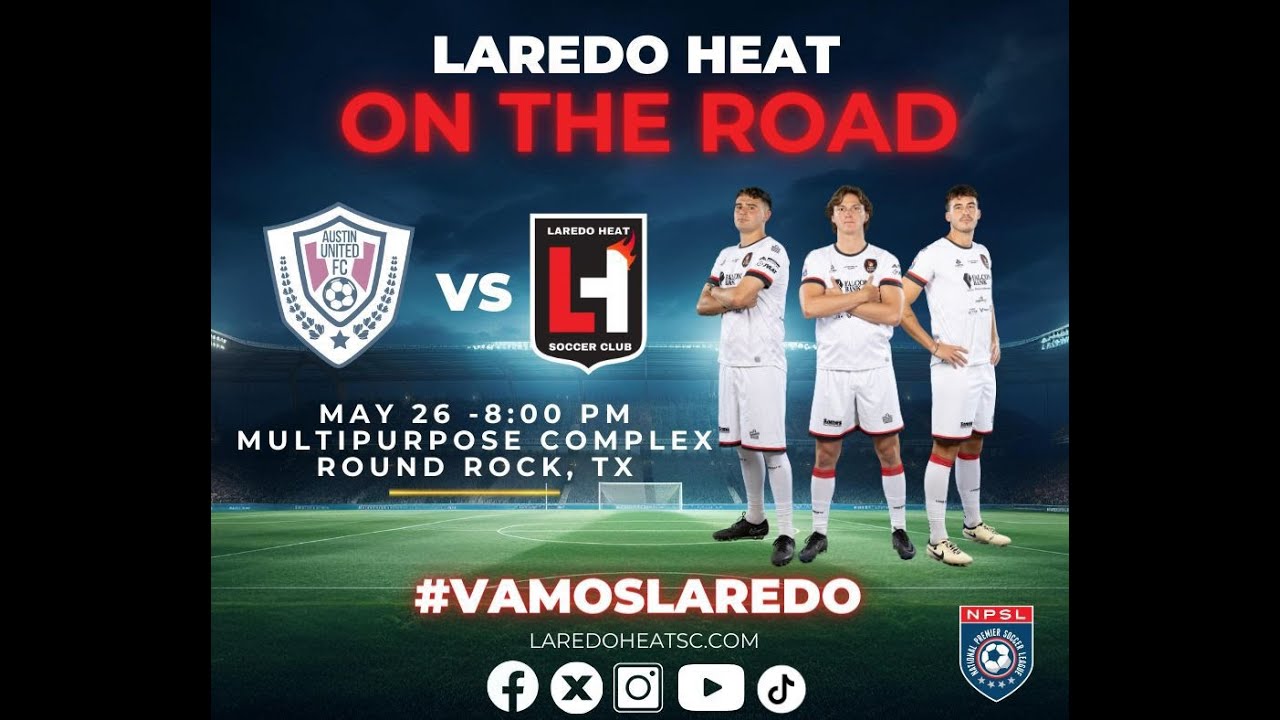 Laredo Heat SC at Austin Unites FC - YouTube