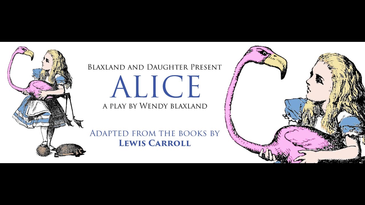 Alice in Wonderland - adapted by Wendy Blaxland - YouTube