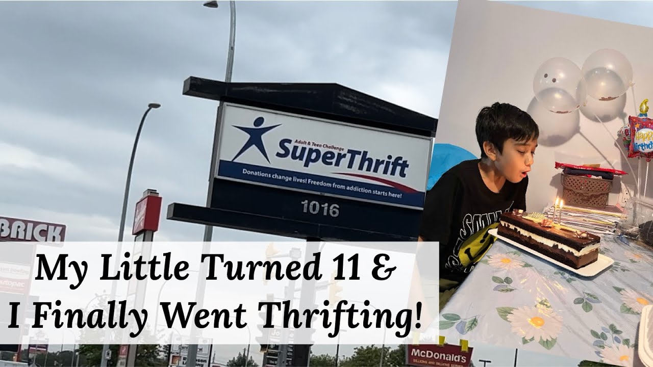 My Little Turned 11 & I Finally went Thrifting - YouTube
