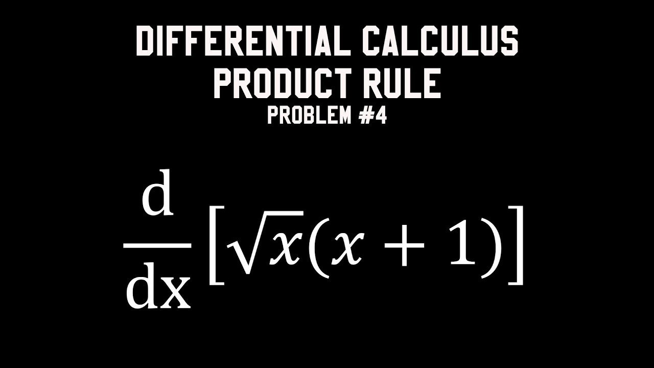 Product Rule | Differential Calculus | Problem #4 - YouTube