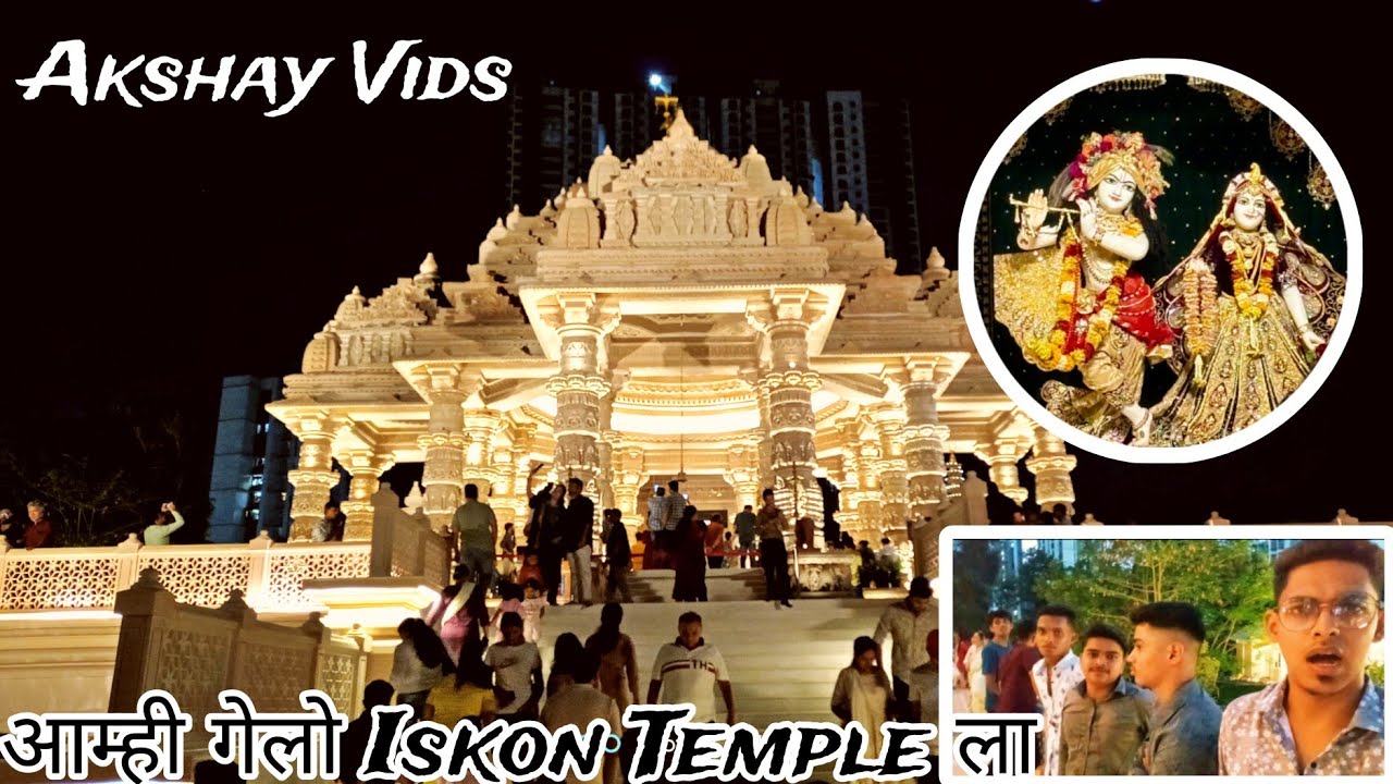ISKON TEMPLE TEMPLE THANE | VLOG | AKSHAY VIDS - YouTube