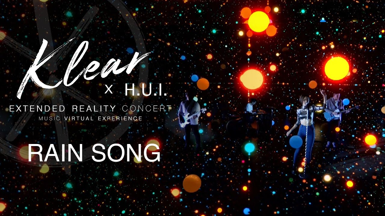 RainSong I KLEAR X H.U.I [EXTENDED REALITY CONCERT] - YouTube