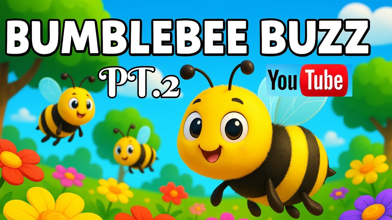 🐝 Bumblebee Buzz Pt.2! A Sweet & Sunny Sing-Along Adventure! 🎶🌼 - YouTube