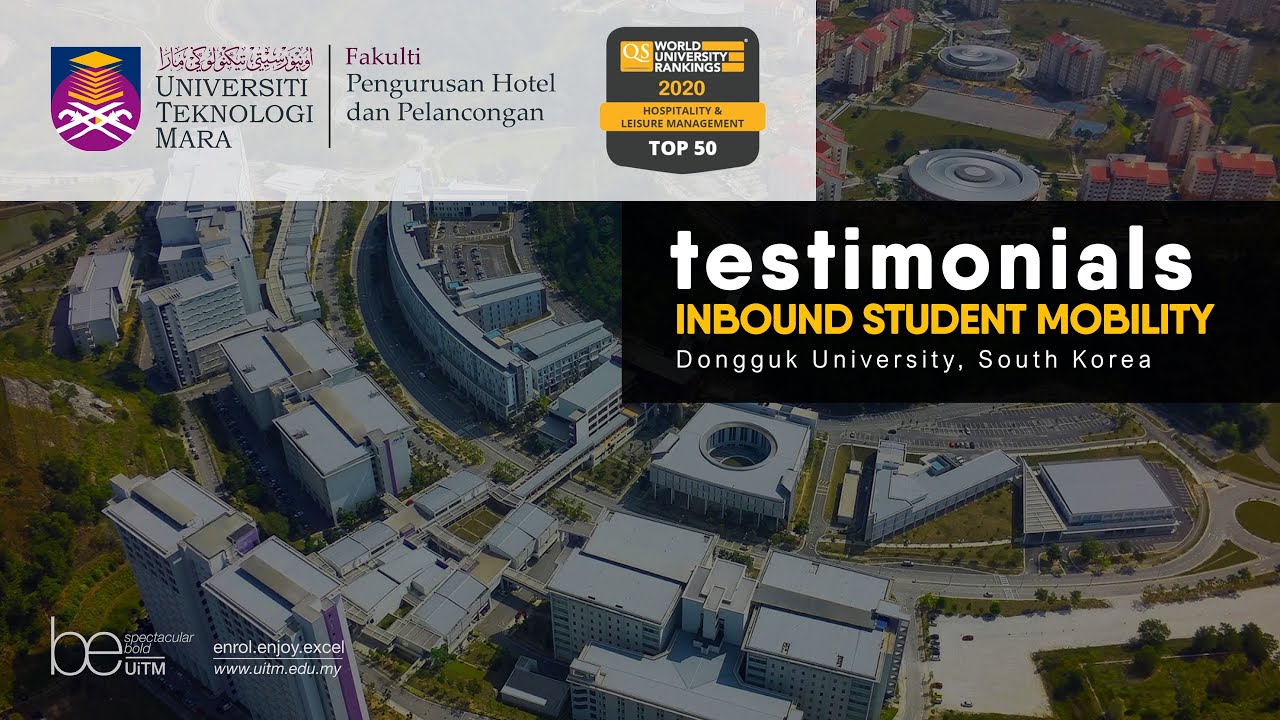 UiTM Inbound Mobility Testimonials from Dongguk University, South Korea ...