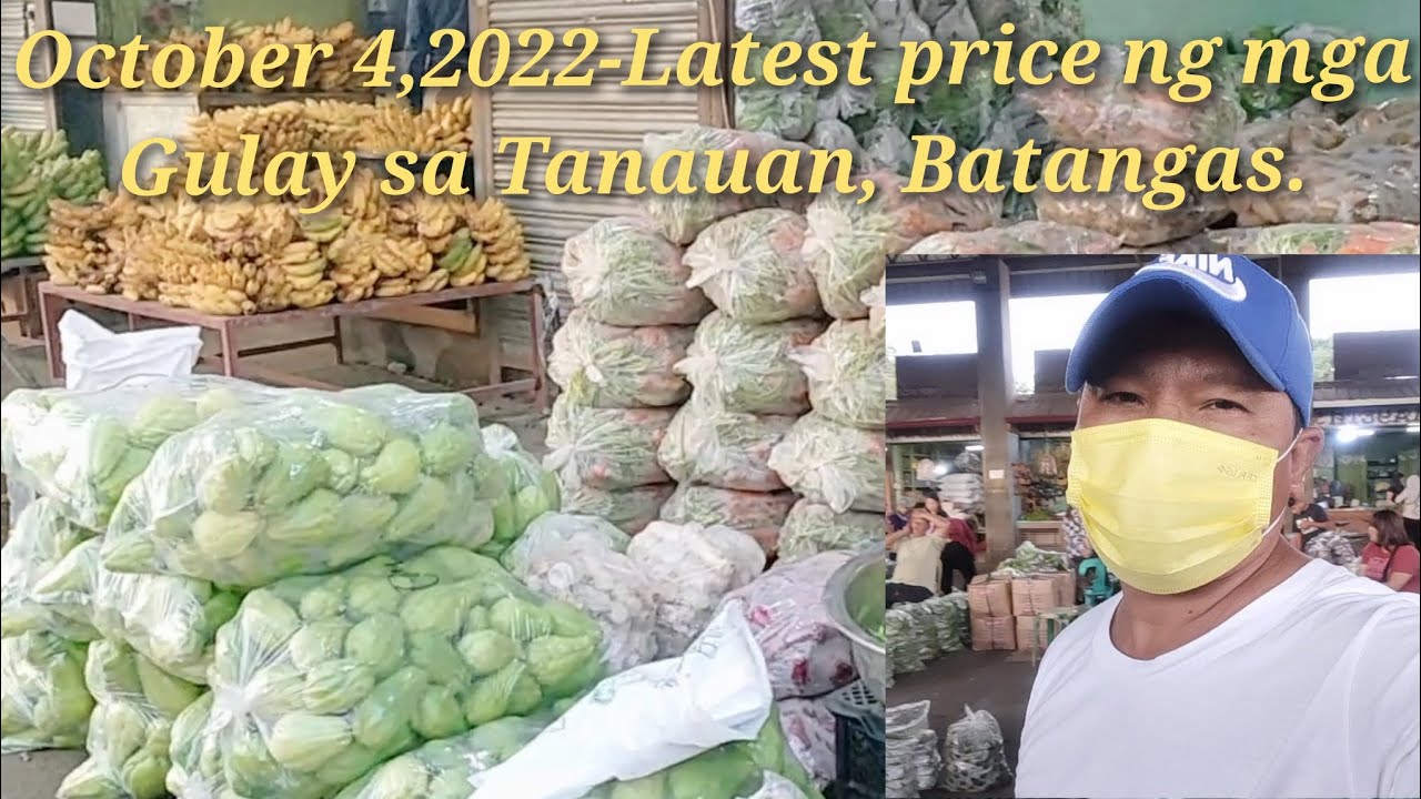 October 4,2022-Latest price ng mga Gulay sa Tanauan, Batangas - YouTube