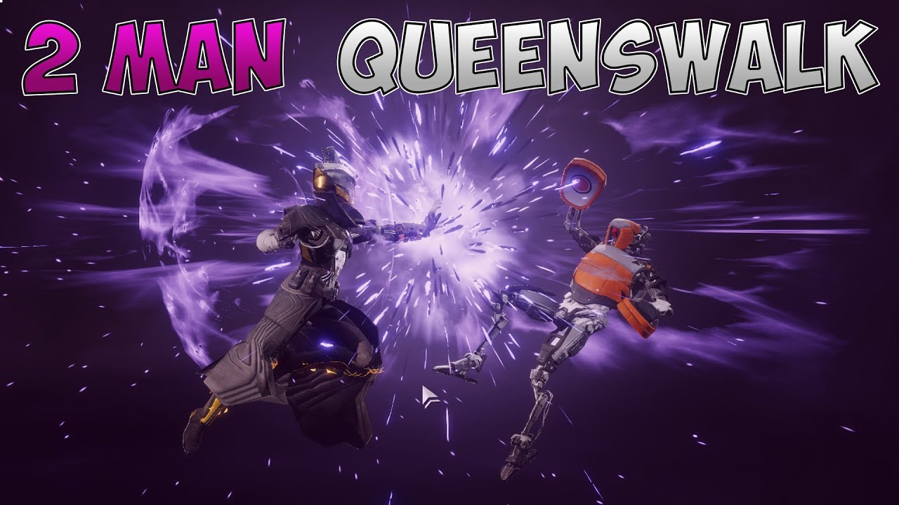 Destiny 2: 2 Man Queenswalk - YouTube