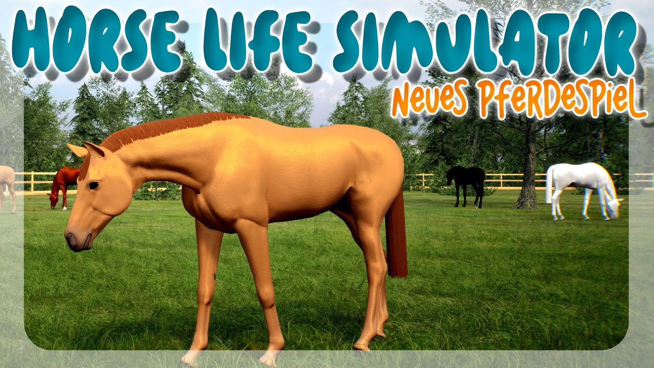 WIR TESTEN DAS NEUE SPIEL 🐴 NEUES PFERDESPIEL | HORSE LIFE SIMULATOR ...