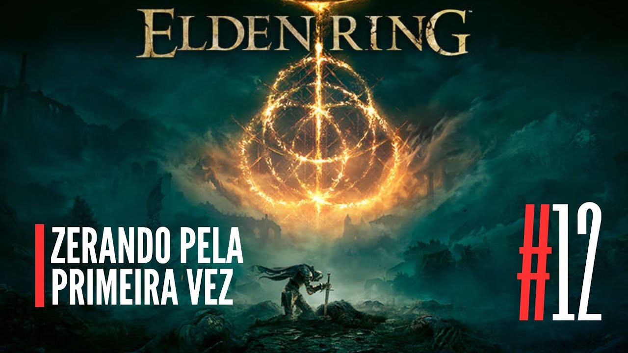 Elden Ring - #12 Jogando a campanha pela primeira vez #soulslike #eldenring #fromsoftware - YouTube