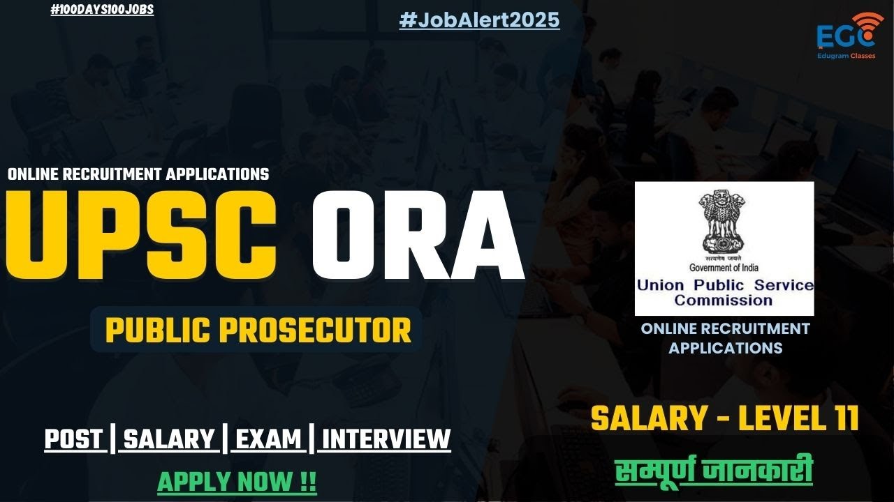 UPSC ORA RECRUITMENT 2025 | Full Details | Notification Out | Edugram ...