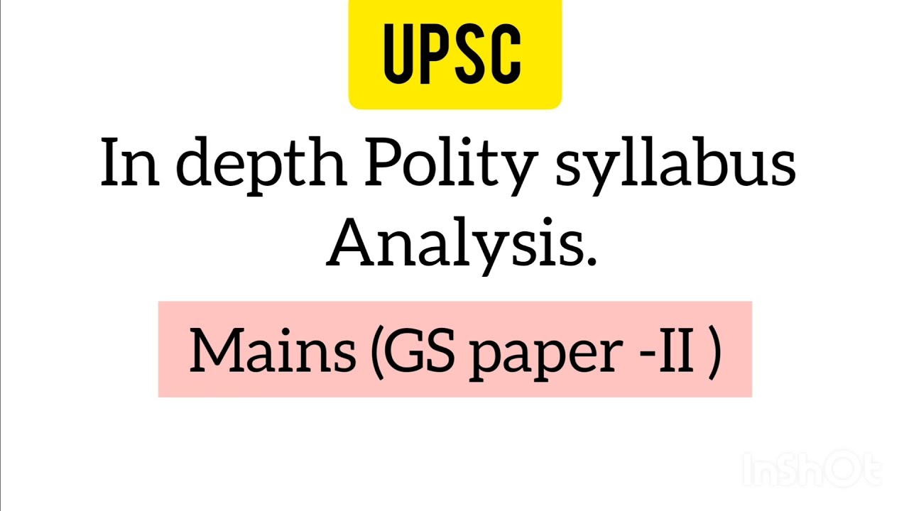 UPSC polity syllabus || In depth analysis || Topic wise polity syllabus ...