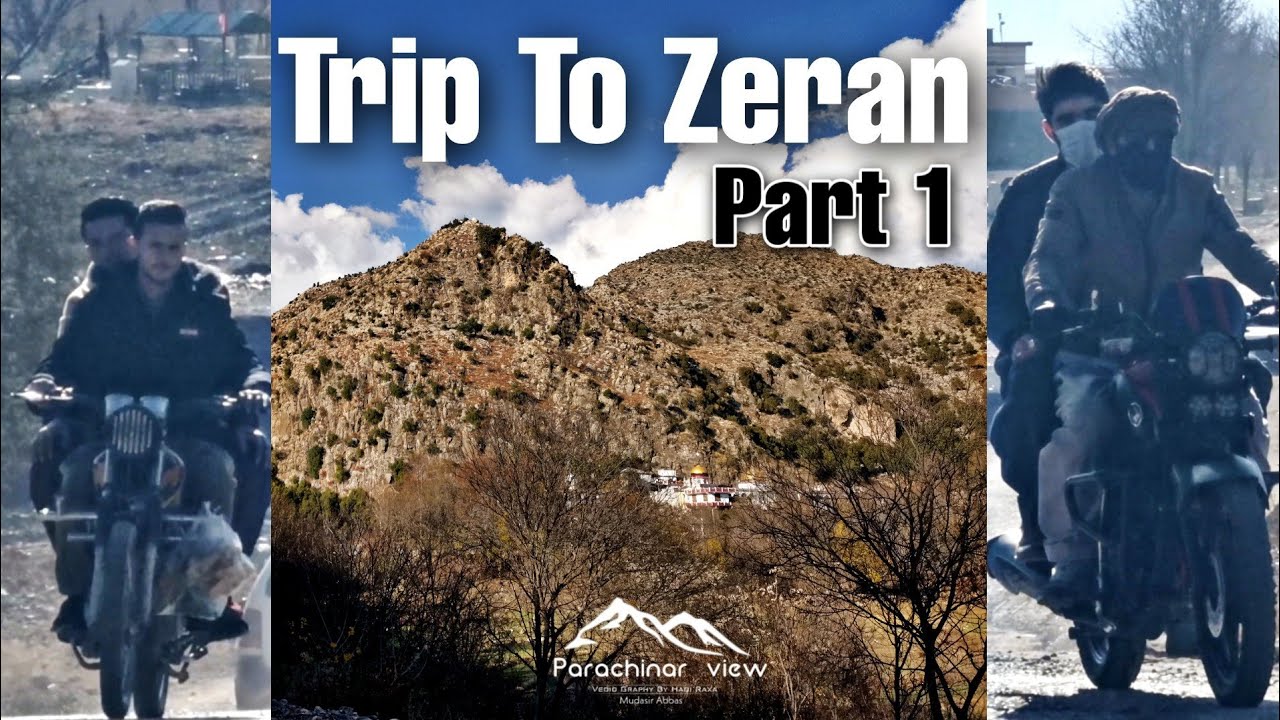 ||Trip To Zeran ||Part 1||Parachinar || - YouTube