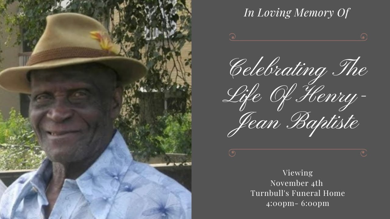 Celebrating The Life Of Henry Jean Baptiste - YouTube