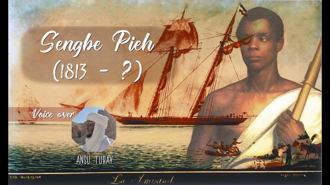 Sengbe Pieh (Joseph Cinque) | La Amistad more than just friendship | 03 ...