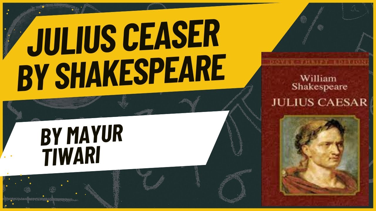 JULIUS CEASER BY WILLIAM SHAKESPEARE - YouTube