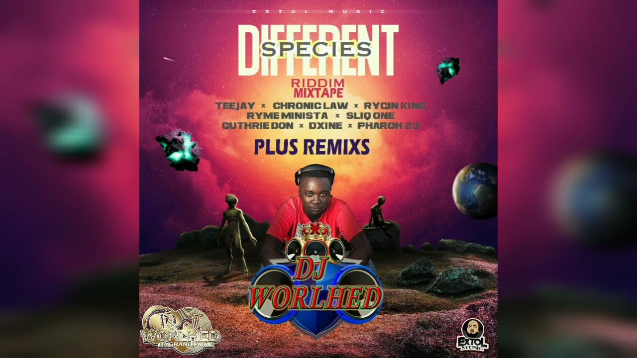 DIFFERENT SPECIES RIDDIM MIXTAPE (MIX BY DJ WORLHED) TEEJAY,CHRONIC LAW ...