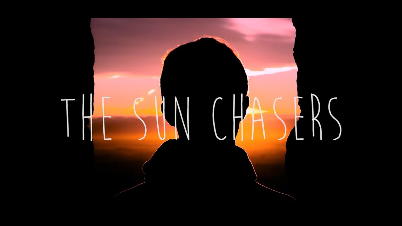 The Sun Chasers - YouTube