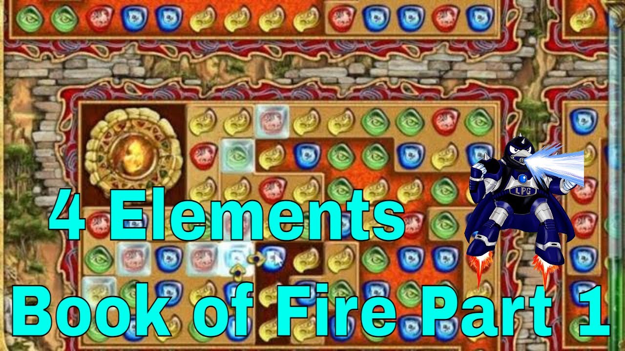 4 Elements Book of Fire Part 1 - YouTube