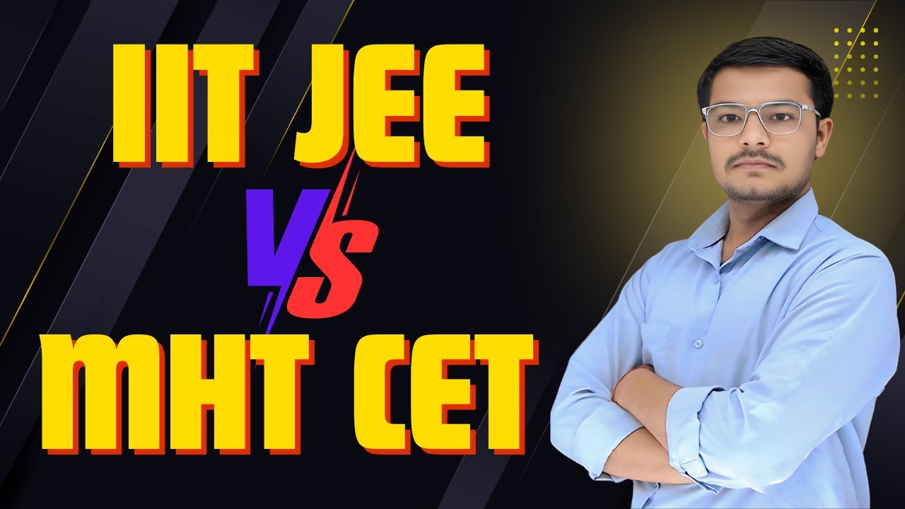JEE VS MHT CET | final Decision | Which One Is Better JEE OR MHT CET ...
